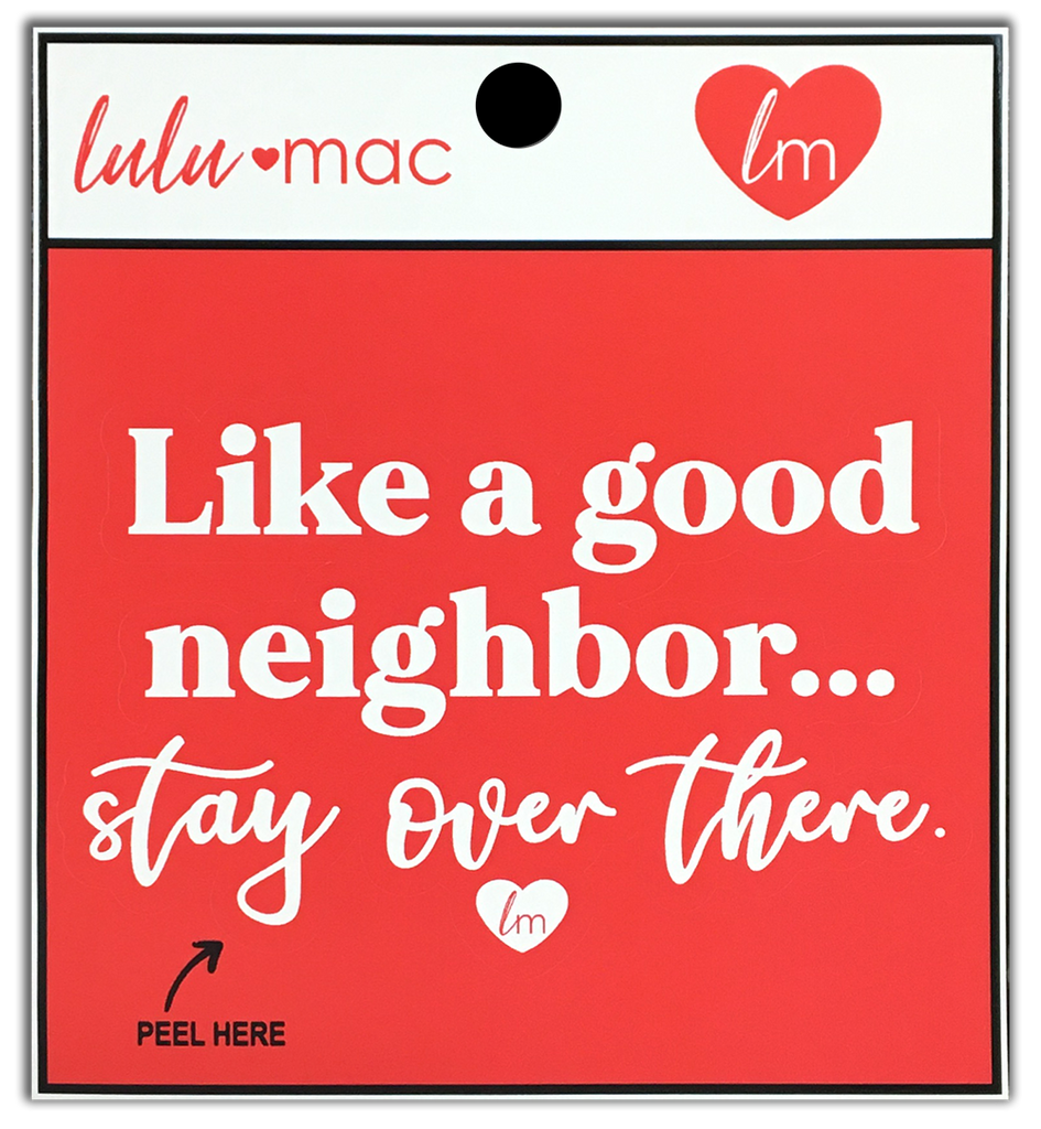 Decal/Sticker Stay Over There 51 – girliegirloriginals